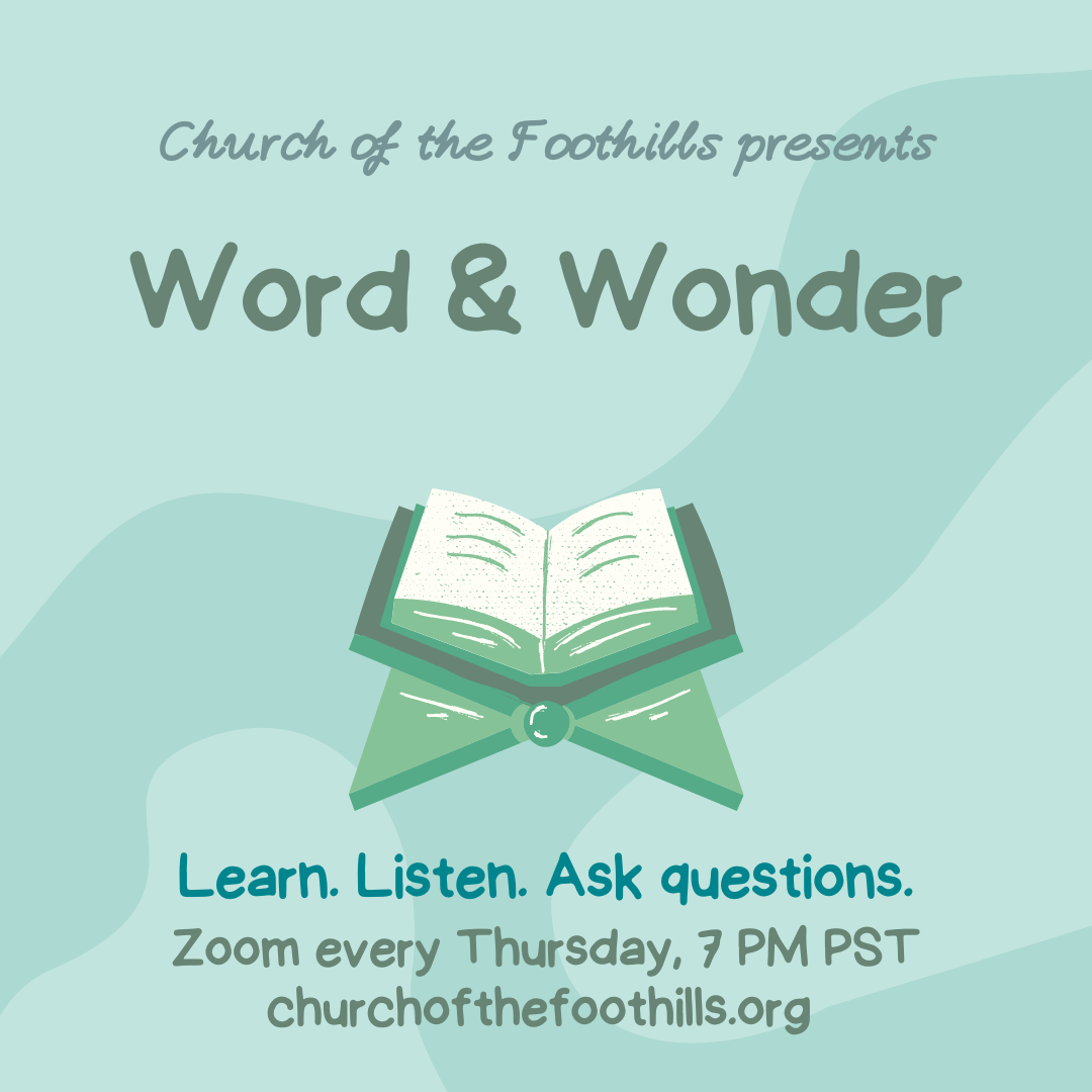Word & Wonder – New Discussion Group Forming – Church of the Foothills